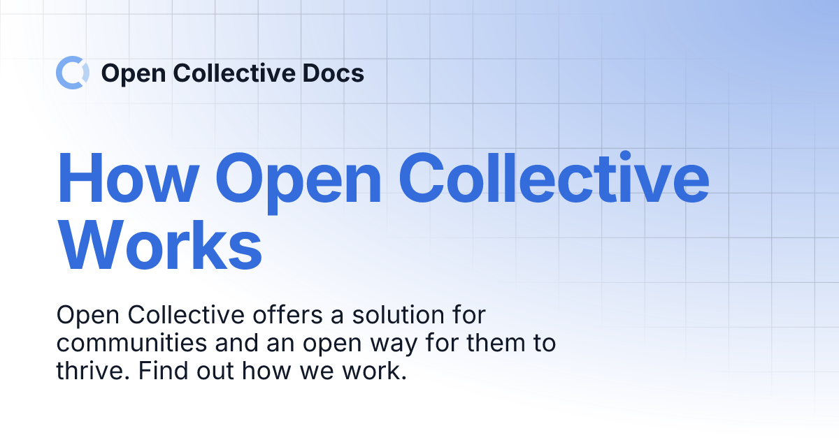 How Open Collective Works | Open Collective Docs