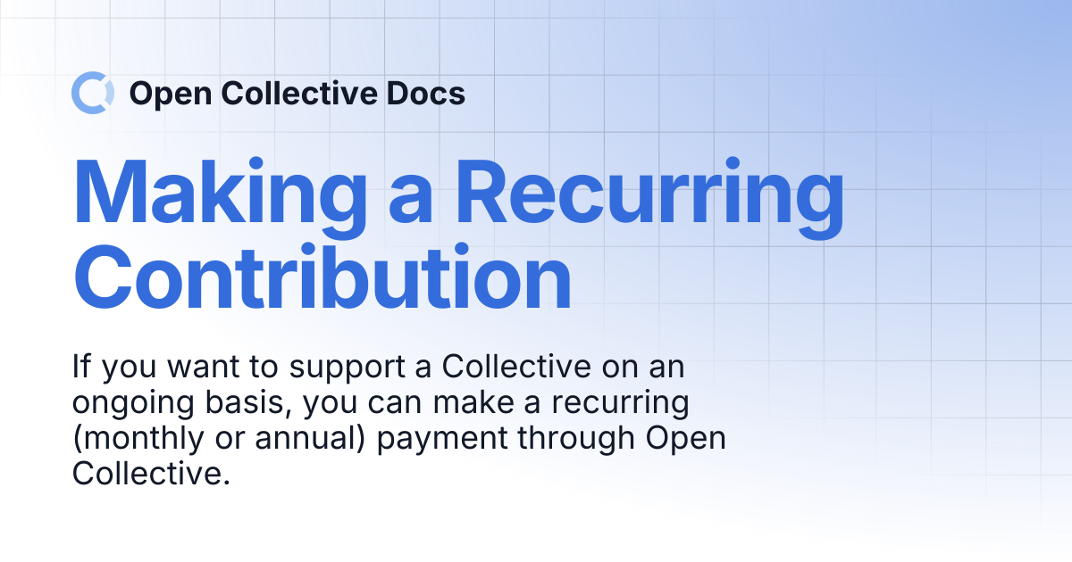 Making a Recurring Contribution | Open Collective Docs