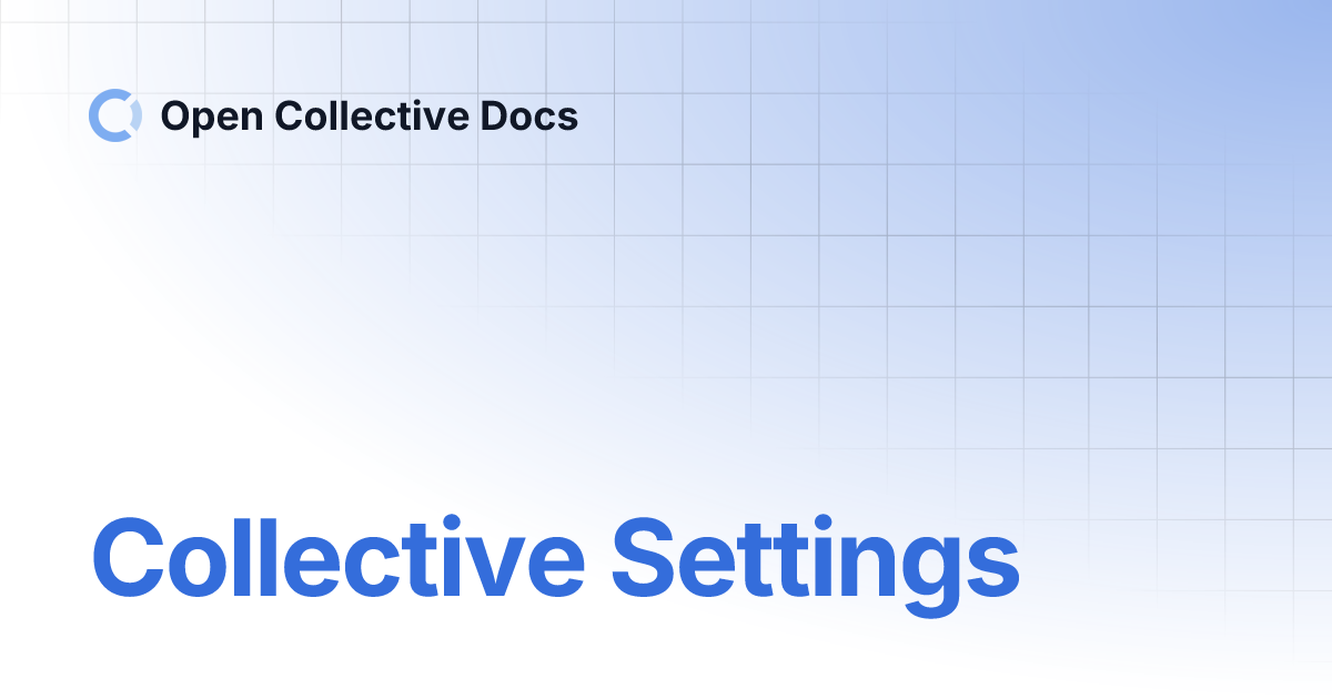 Collective Settings | Open Collective Docs