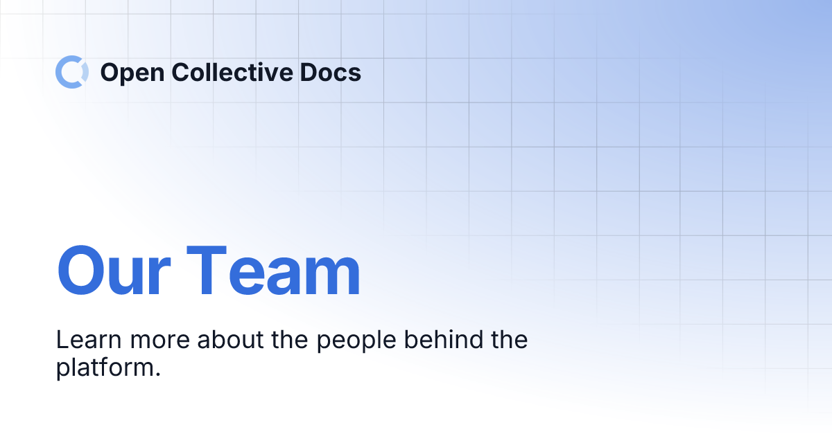 Our Team | Open Collective Docs