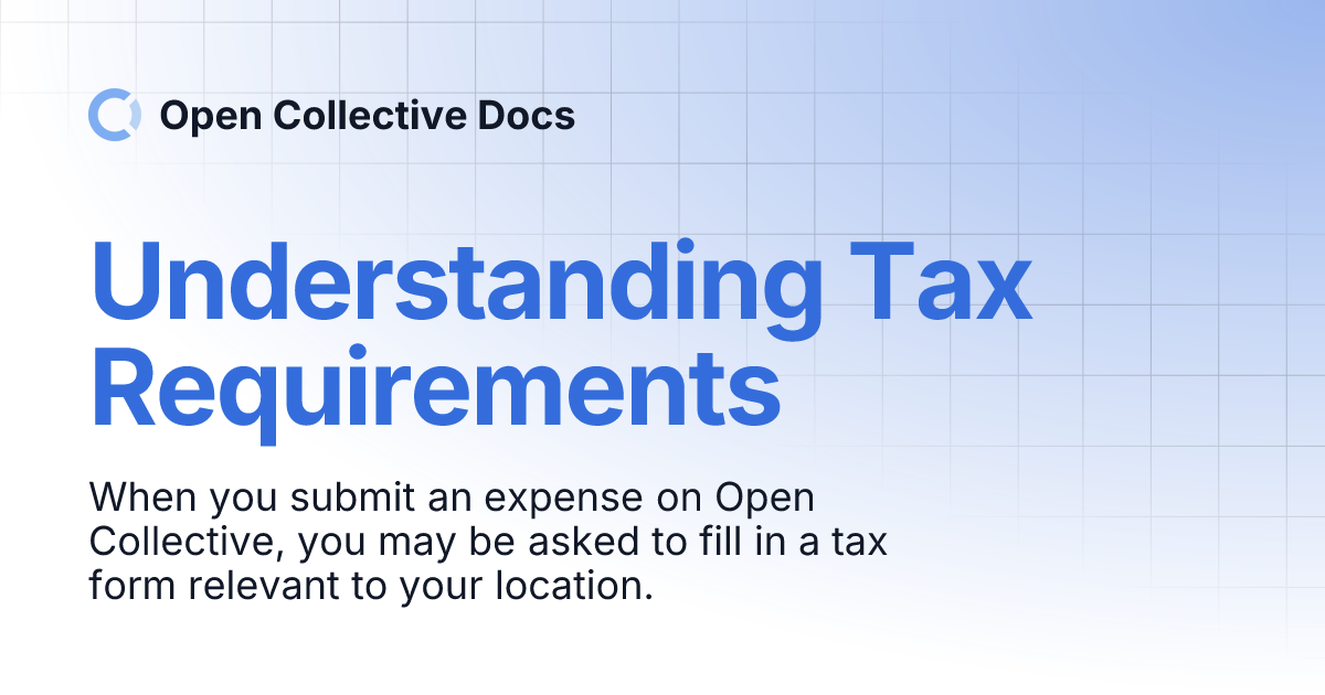 Understanding Tax Requirements | Open Collective Docs