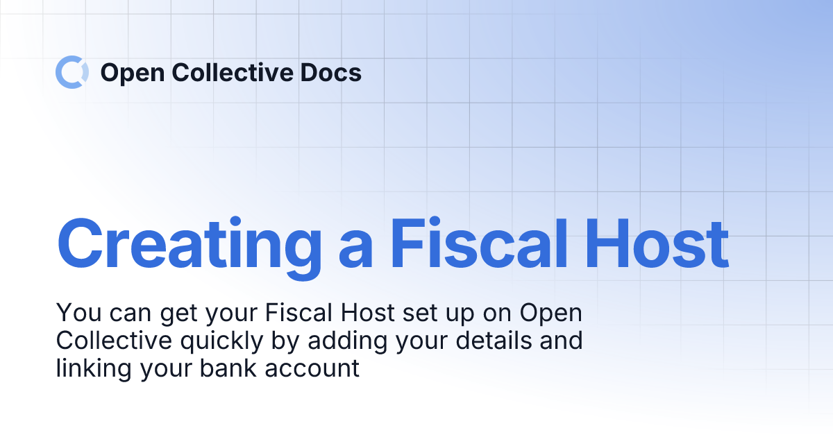 Creating a Fiscal Host | Open Collective Docs