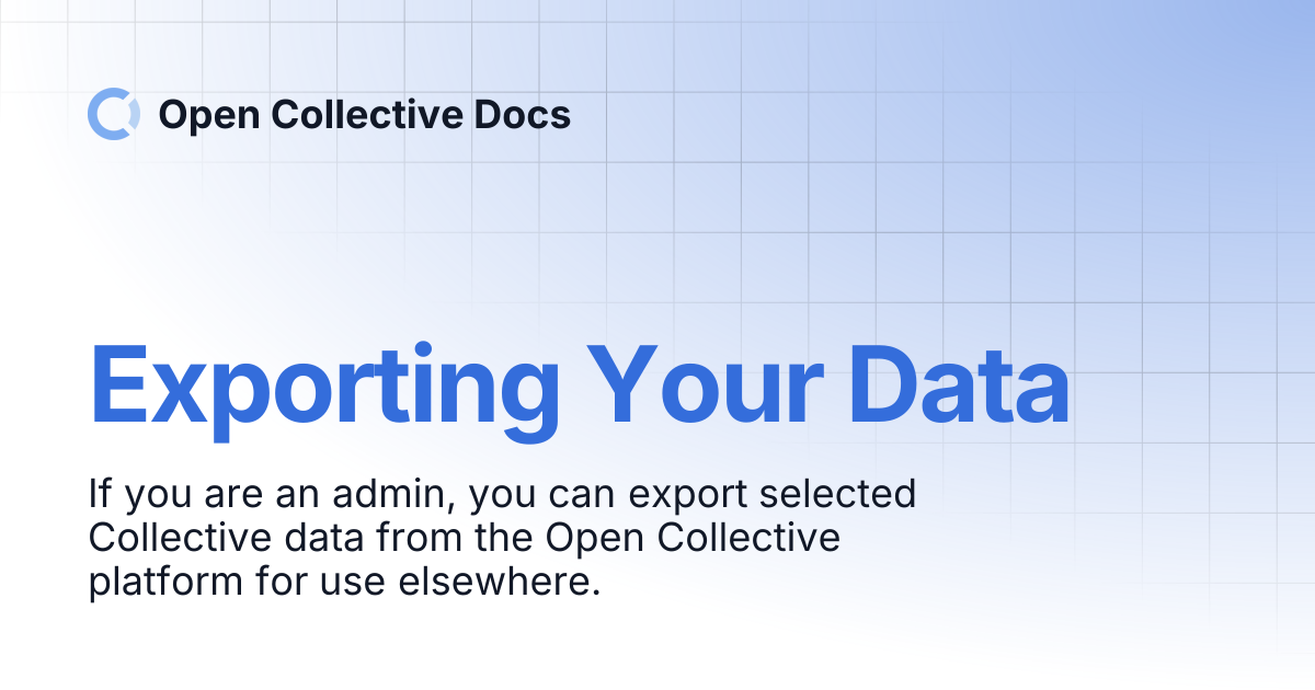 Exporting Your Data | Open Collective Docs