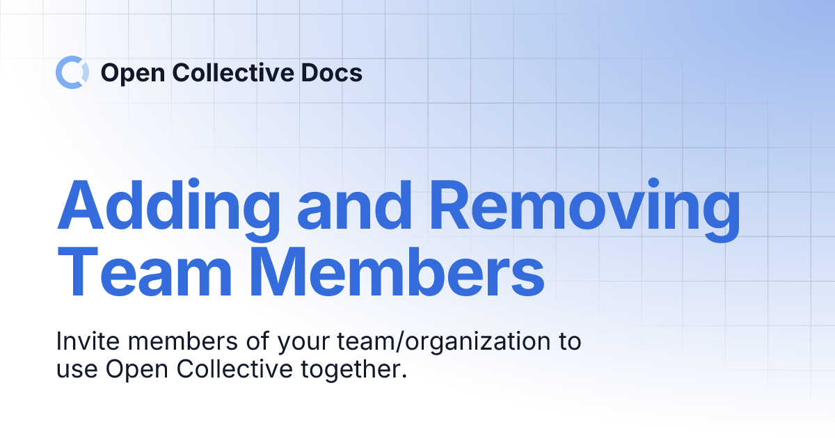 Adding and Removing Team Members | Open Collective Docs