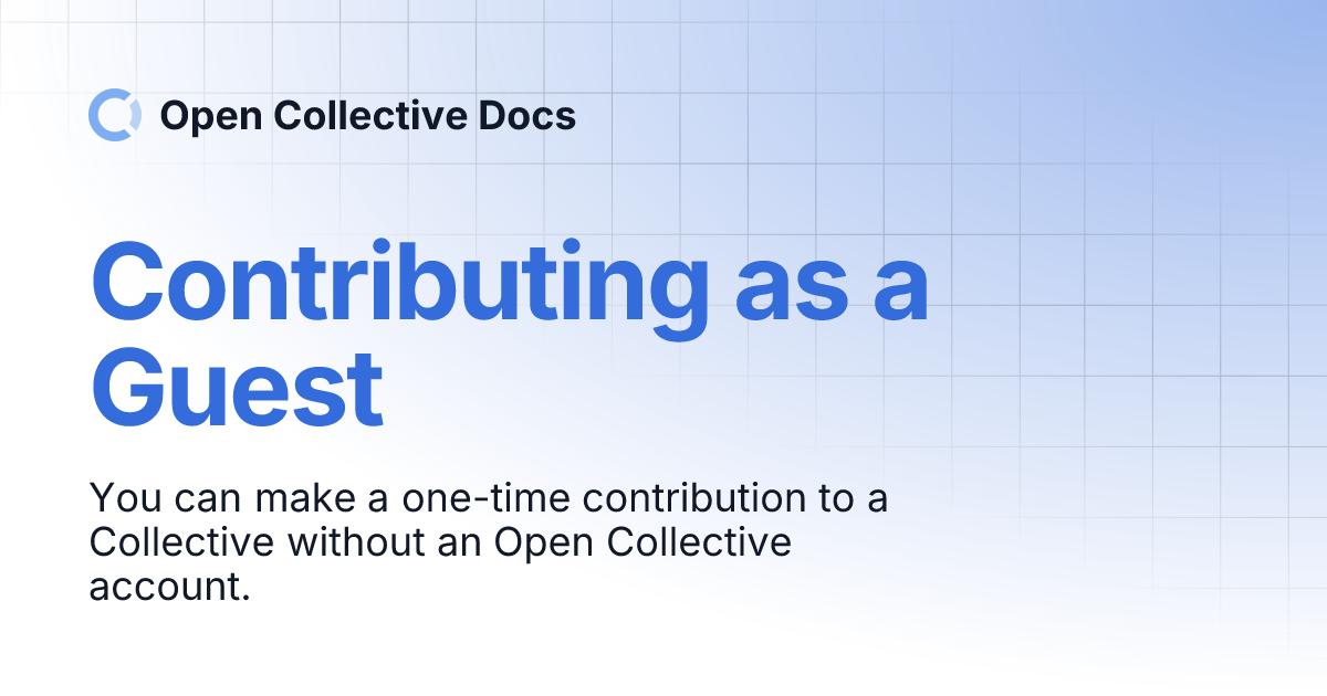 Contributing as a Guest | Open Collective Docs
