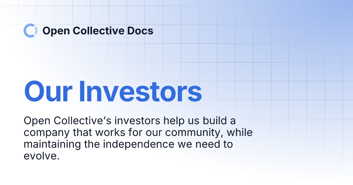 Our Investors | Open Collective Docs