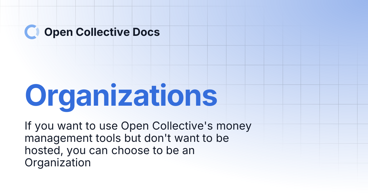 Organizations | Open Collective Docs