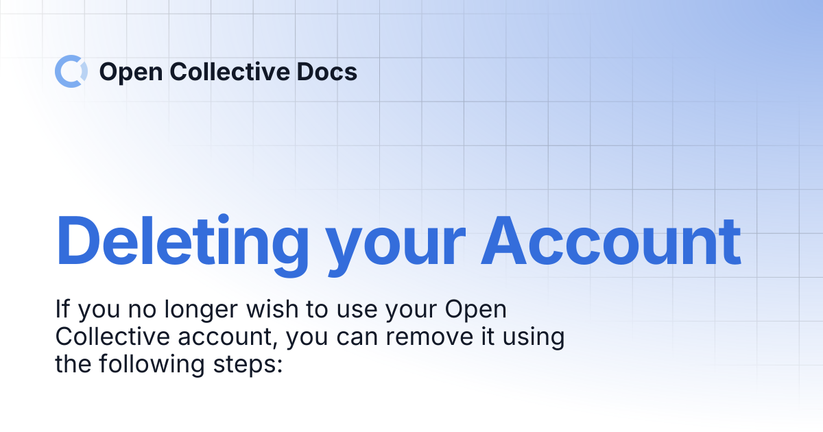 Deleting your Account | Open Collective Docs