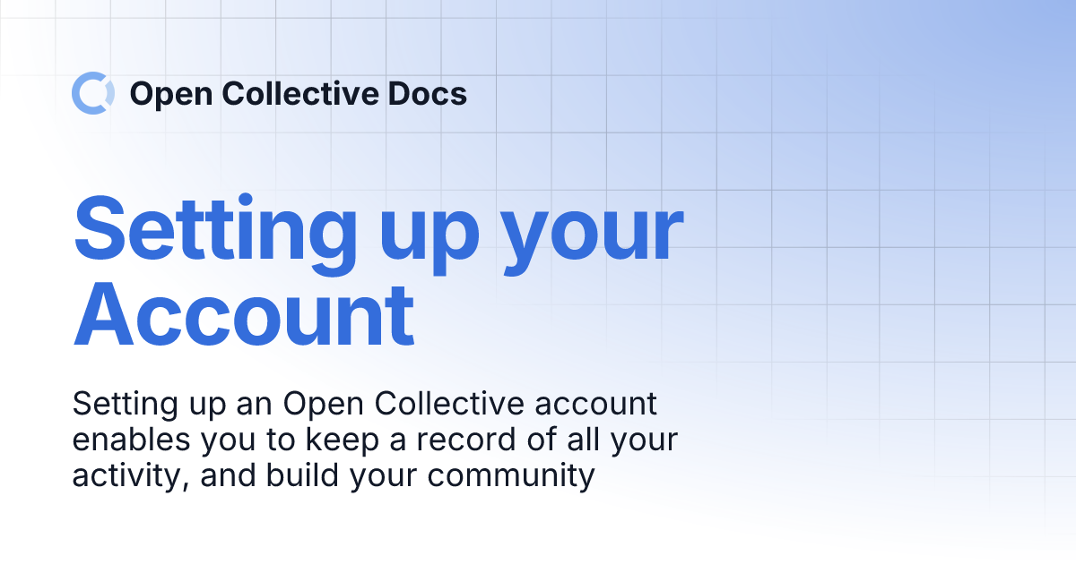 Setting up your Account | Open Collective Docs
